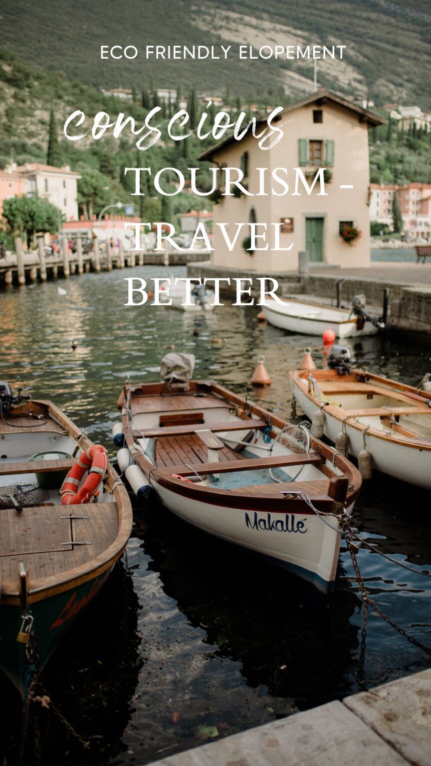 Conscious Tourism - travel wiser with these 9 steps!